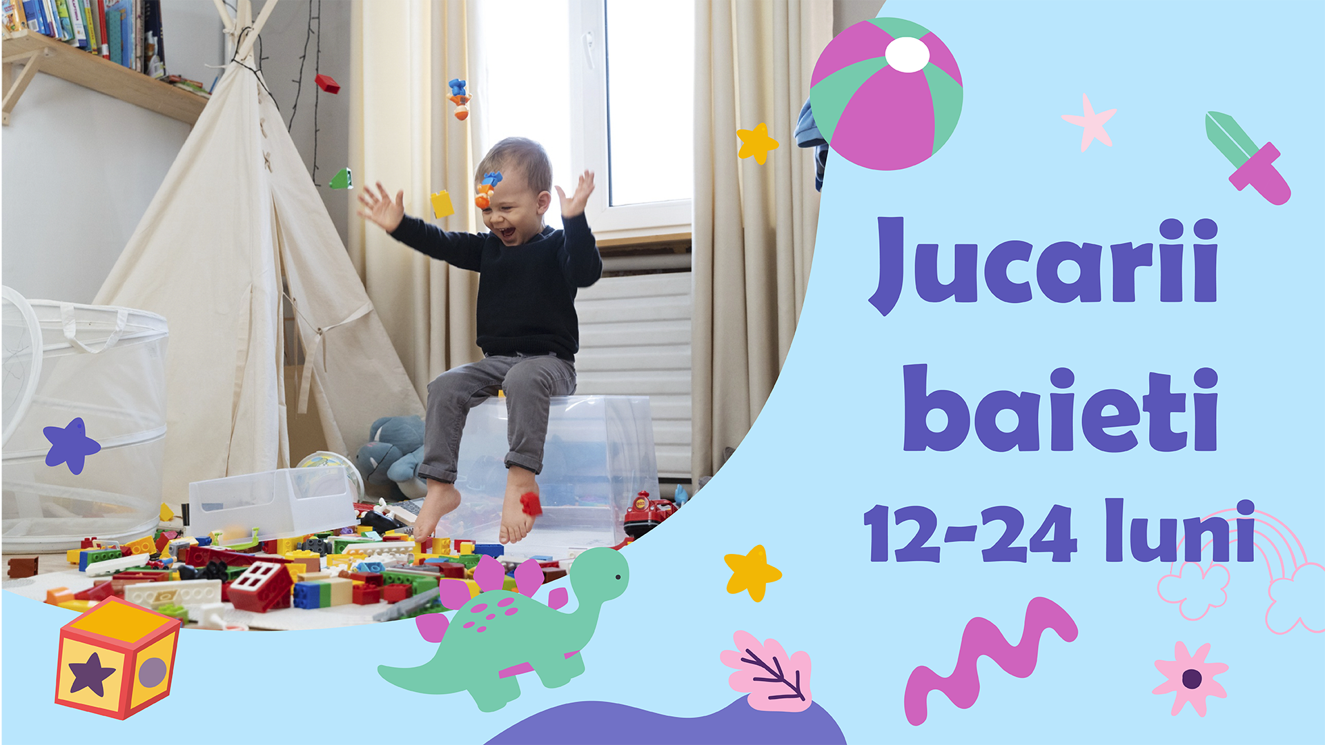 Jucarii baieti 12 - 24 luni - BOND SHOP